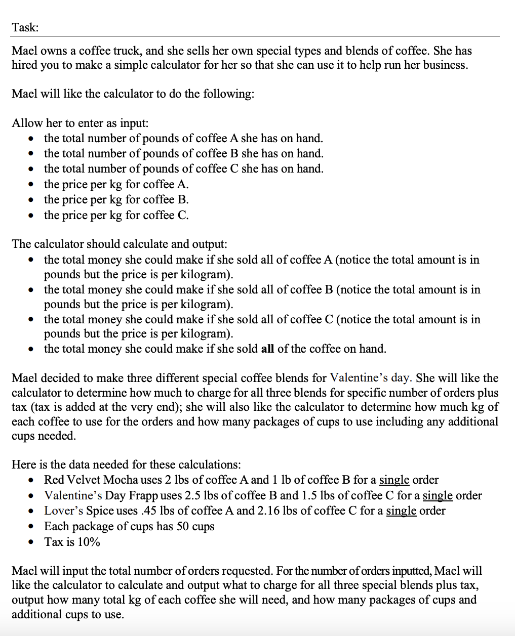 Solved - the total number of pounds of coffee C she has on | Chegg.com