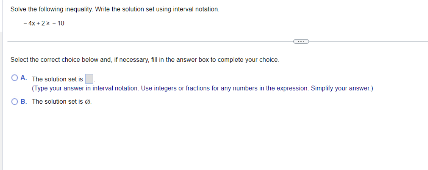Solved Solve the following inequality. Write the solution | Chegg.com