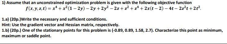 Solved 1) Assume that an unconstrained optimization problem | Chegg.com