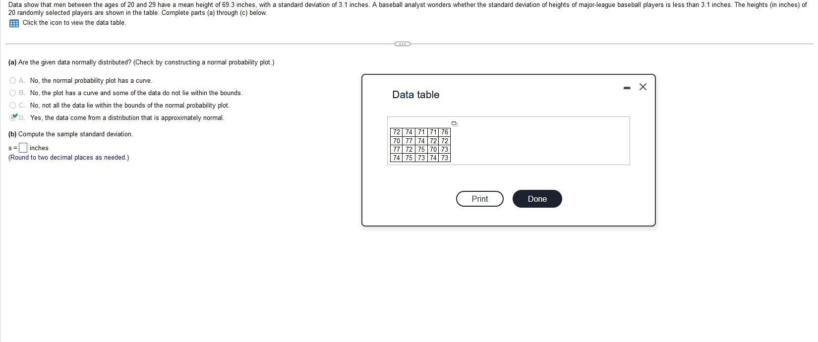 Solved (a) Are the given data normally distributed? (Check | Chegg.com