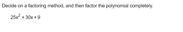 Solved Decide on a factoring method, and then factor the | Chegg.com