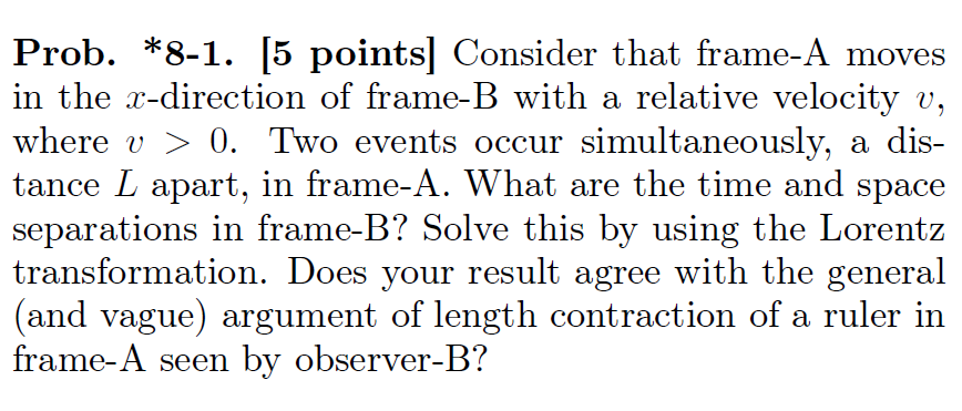 Solved Prob. ∗8−1. [5 points] Consider that frame-A moves in | Chegg.com