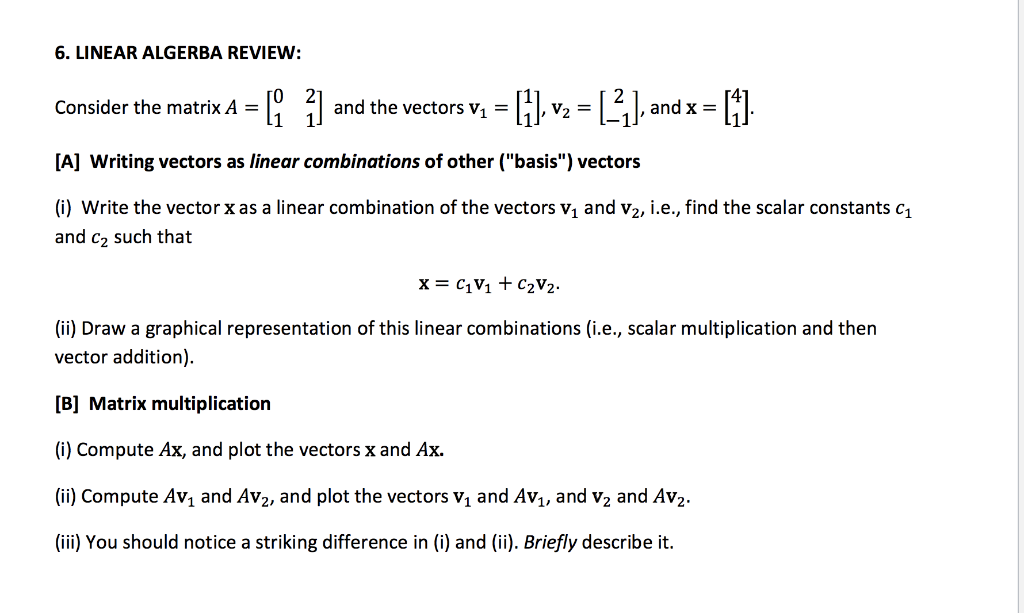 Solved 6. LINEAR ALGERBA REVIEW: Consider the matrix A = Ci | Chegg.com