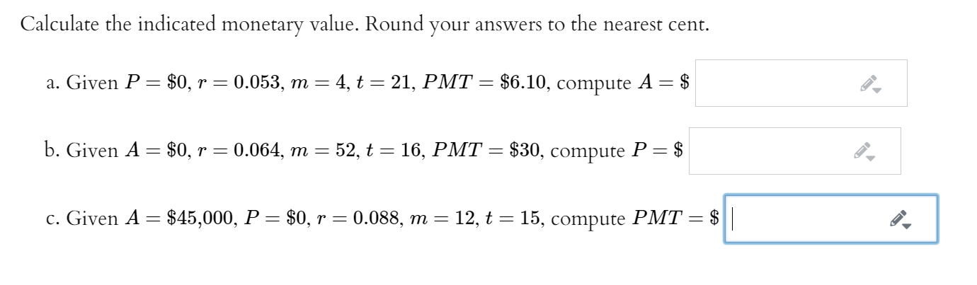 Solved Calculate the indicated monetary value. Round your | Chegg.com