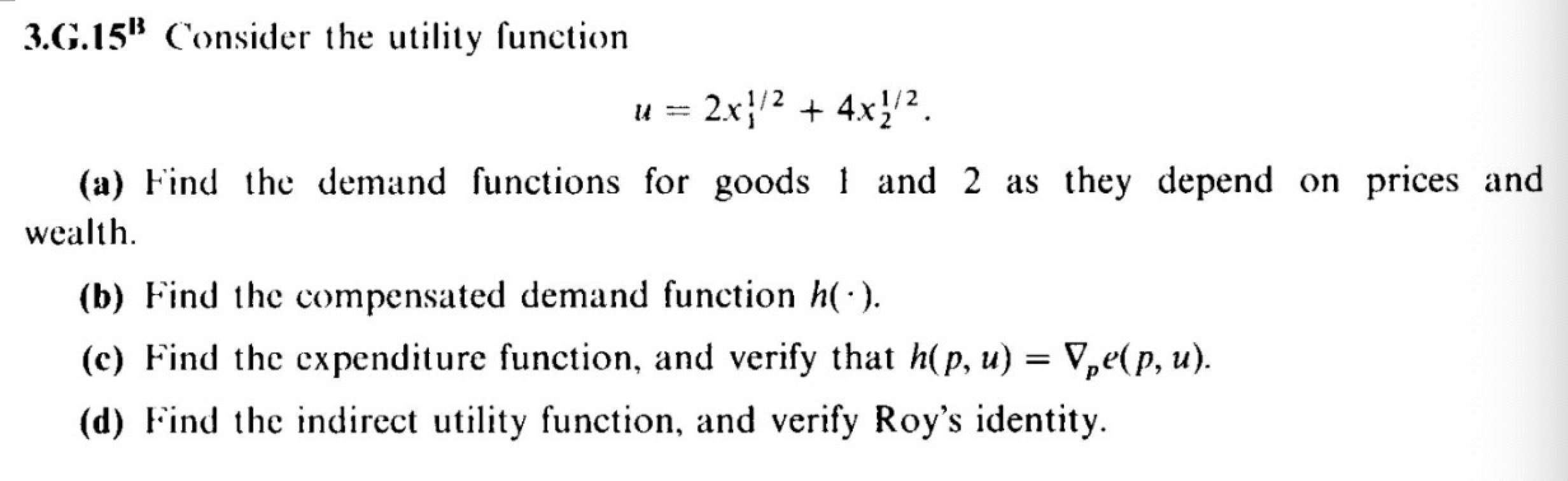 Solved 3.G.151 Consider the utility function u = 2x1/2 + | Chegg.com