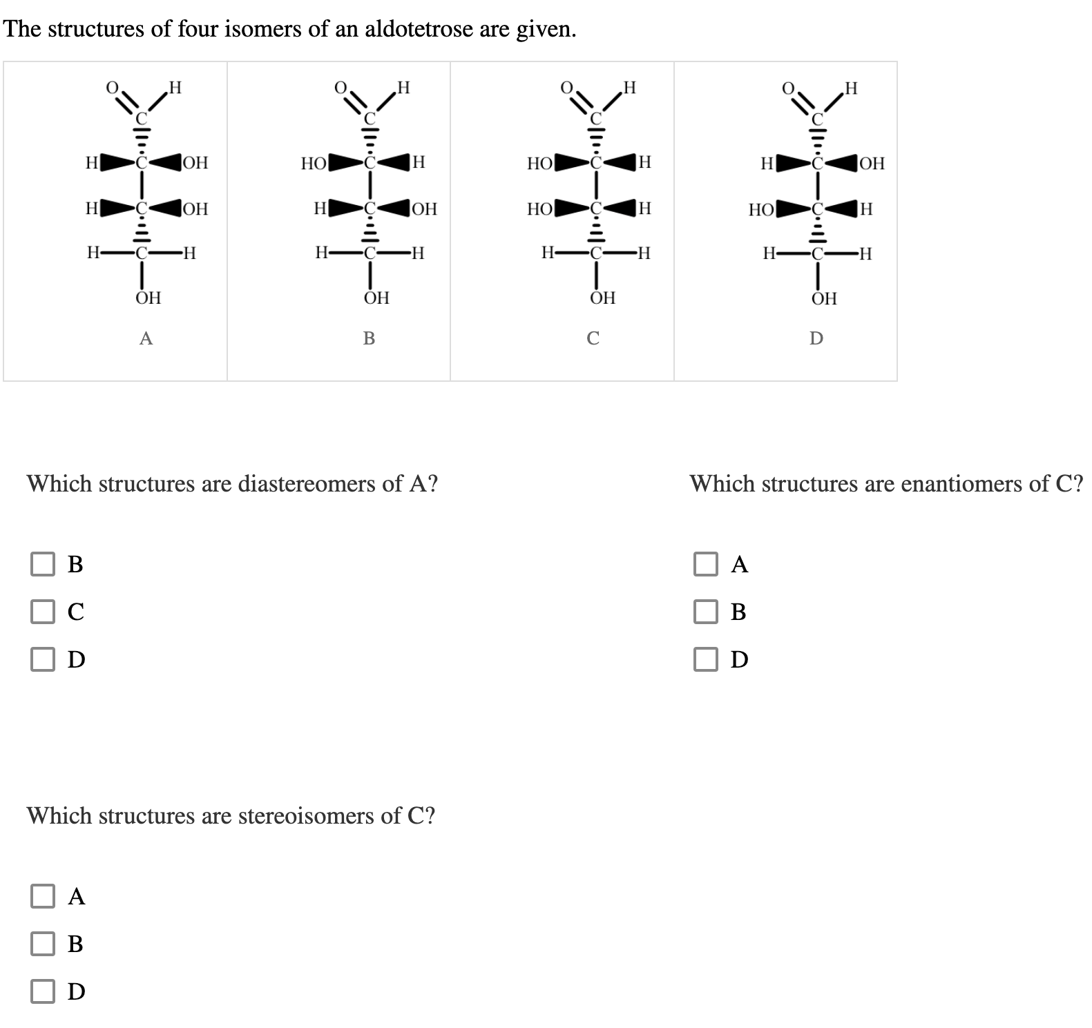 Solved The structures of four isomers of an aldotetrose are | Chegg.com