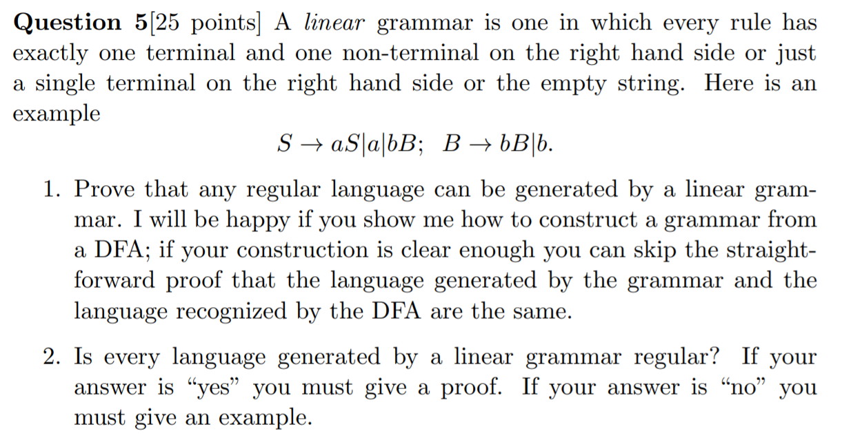 Solved Question 5[25 points] A linear grammar is one in | Chegg.com