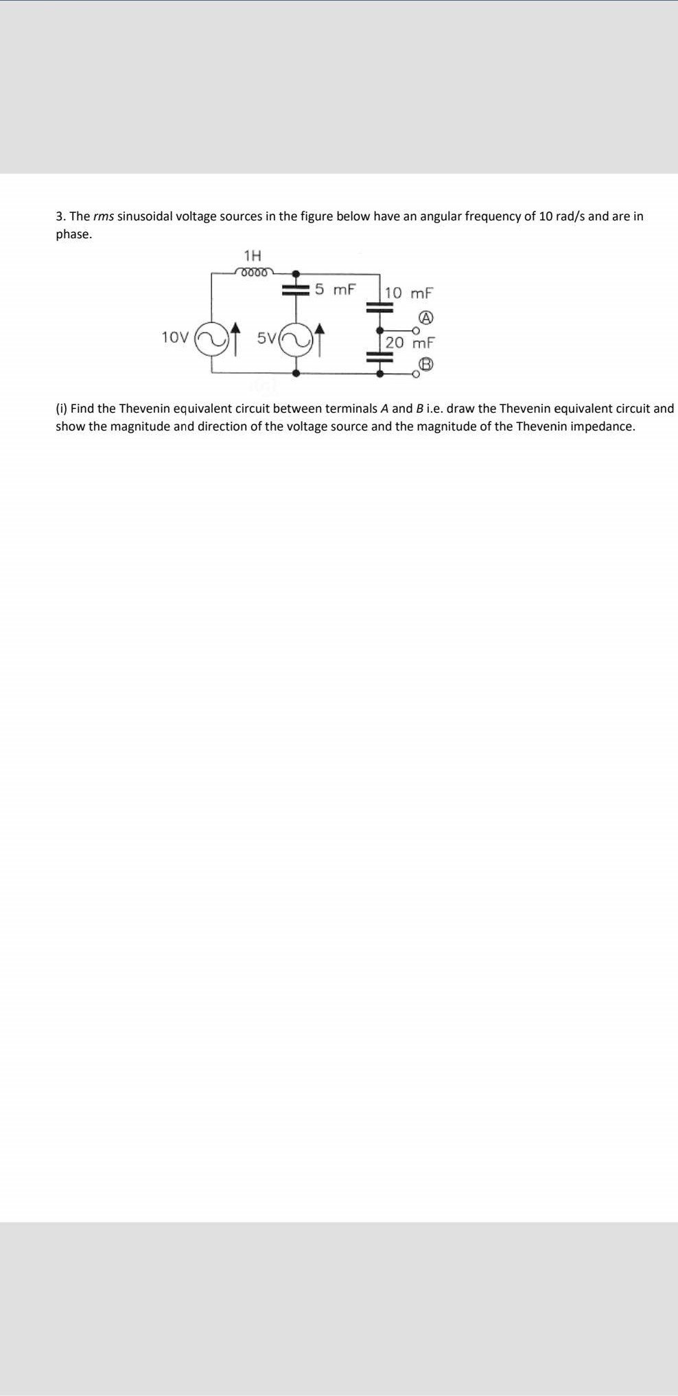 Solved 3. The rms sinusoidal voltage sources in the figure | Chegg.com