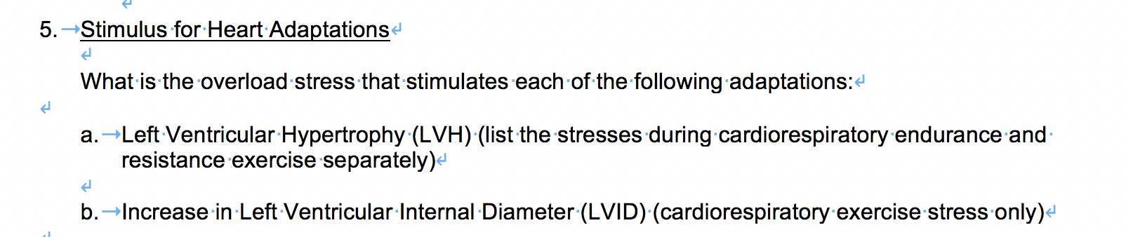5. Stimulus for Heart Adaptations لے What is the | Chegg.com
