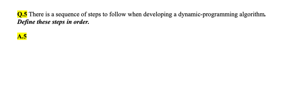 Solved Q. 5 ﻿There is a sequence of steps to follow when | Chegg.com