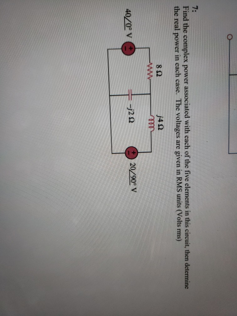 Solved 7: Find the complex power associated with each of the | Chegg.com