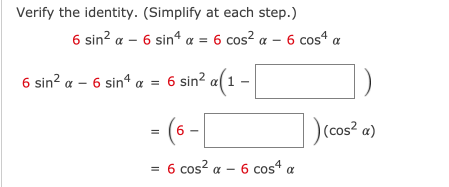 Solved Verify the identity. (Simplify at each step.) 6 sin? | Chegg.com