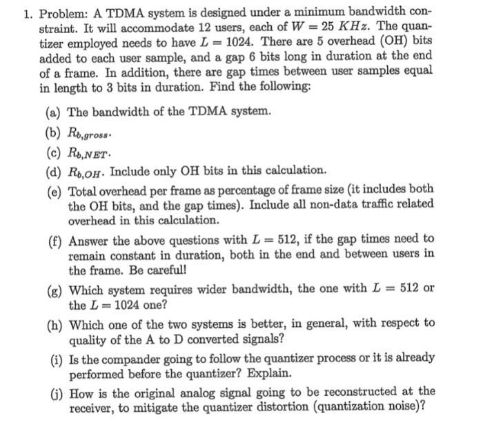 Solved 1. Problem: A TDMA system is designed under a minimum | Chegg.com