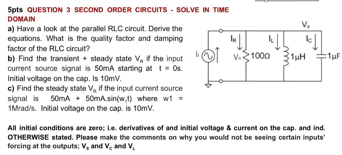 Solved V. Ich 빈 5pts QUESTION 3 SECOND ORDER CIRCUITS - | Chegg.com