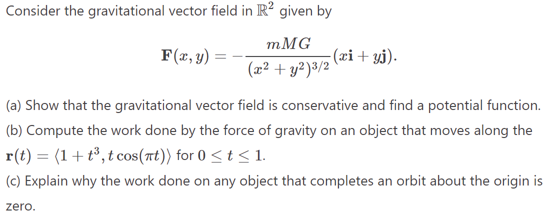Solved Consider the gravitational vector field in R2 given | Chegg.com