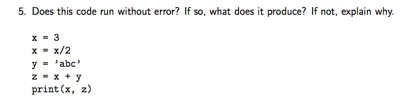 Solved 5 Does This Code Run Without Error If So What Does