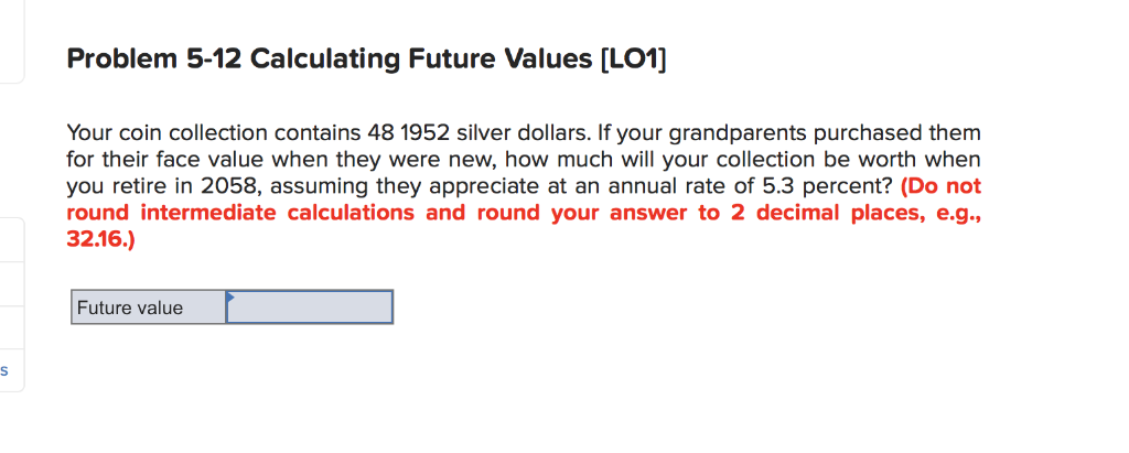 Solved Problem 5-12 Calculating Future Values [LO1] Your | Chegg.com