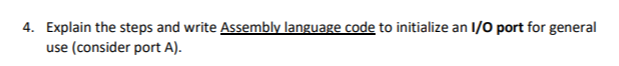 Solved 4. Explain the steps and write Assembly language code | Chegg.com