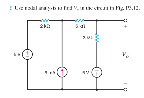 Solved ? Use nodal analysis to find Vo in the circuit in | Chegg.com