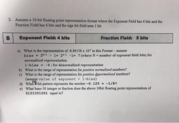 Solved Assume a 10-bit floating point representation format | Chegg.com