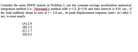 Consider the same SDOF system in Problem 2, use the | Chegg.com