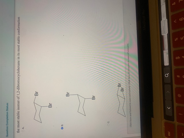 Solved Question Completion Status: the most stable isomer of | Chegg.com