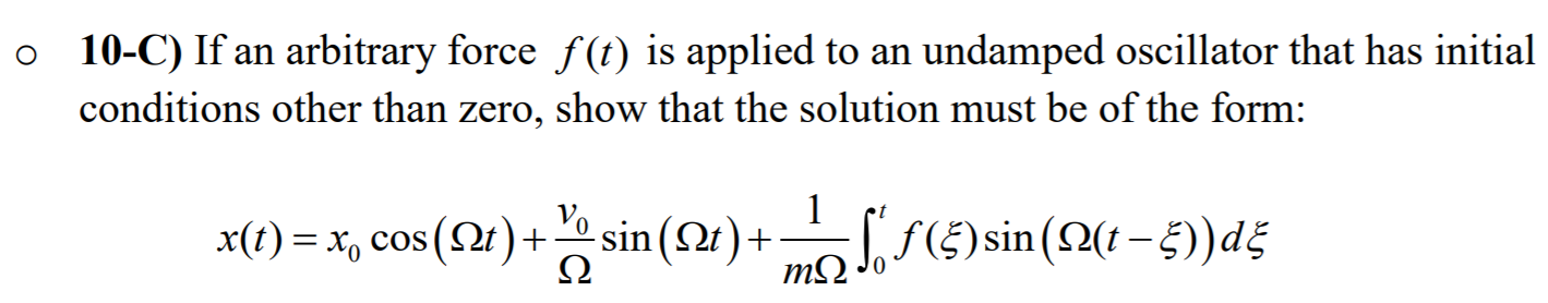 Solved 0 10-C) If an arbitrary force f(t) is applied to an | Chegg.com