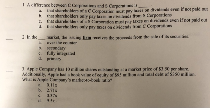 Solved 1. A difference between C Corporations and S | Chegg.com