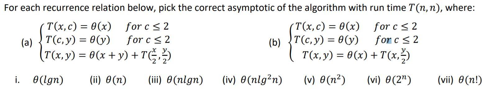 Solved For each recurrence relation below, pick the correct | Chegg.com