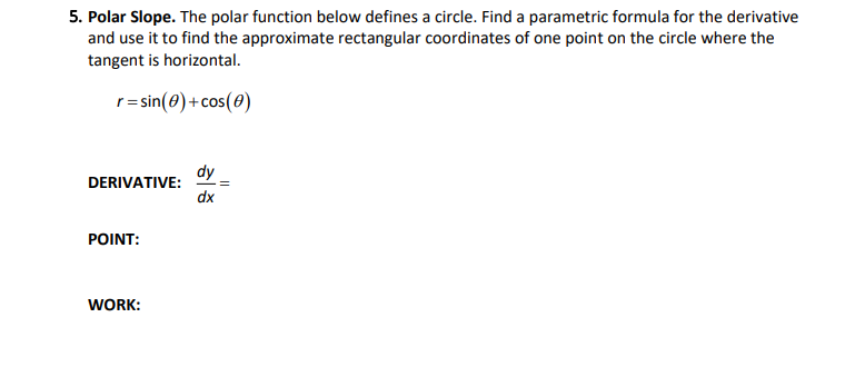 Solved 5. Polar Slope. The polar function below defines a | Chegg.com