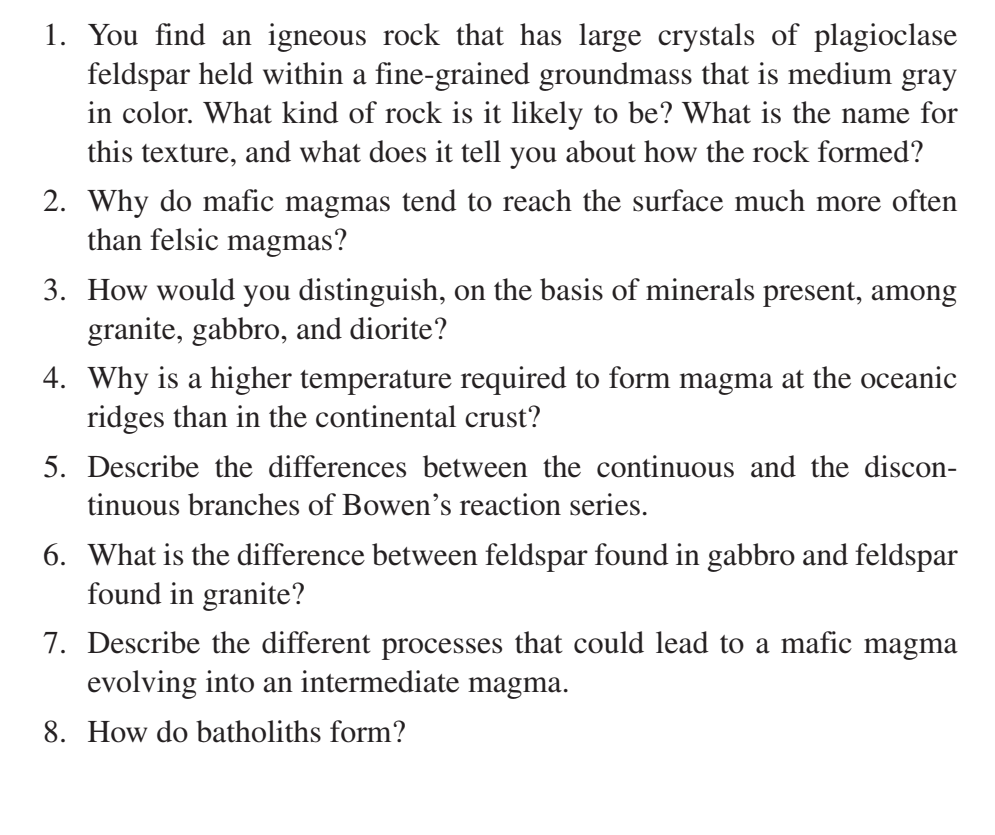 Solved 1. You find an igneous rock that has large crystals | Chegg.com