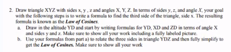 Solved 2. Draw triangle XYZ with sides x, y, z and angles X, | Chegg.com