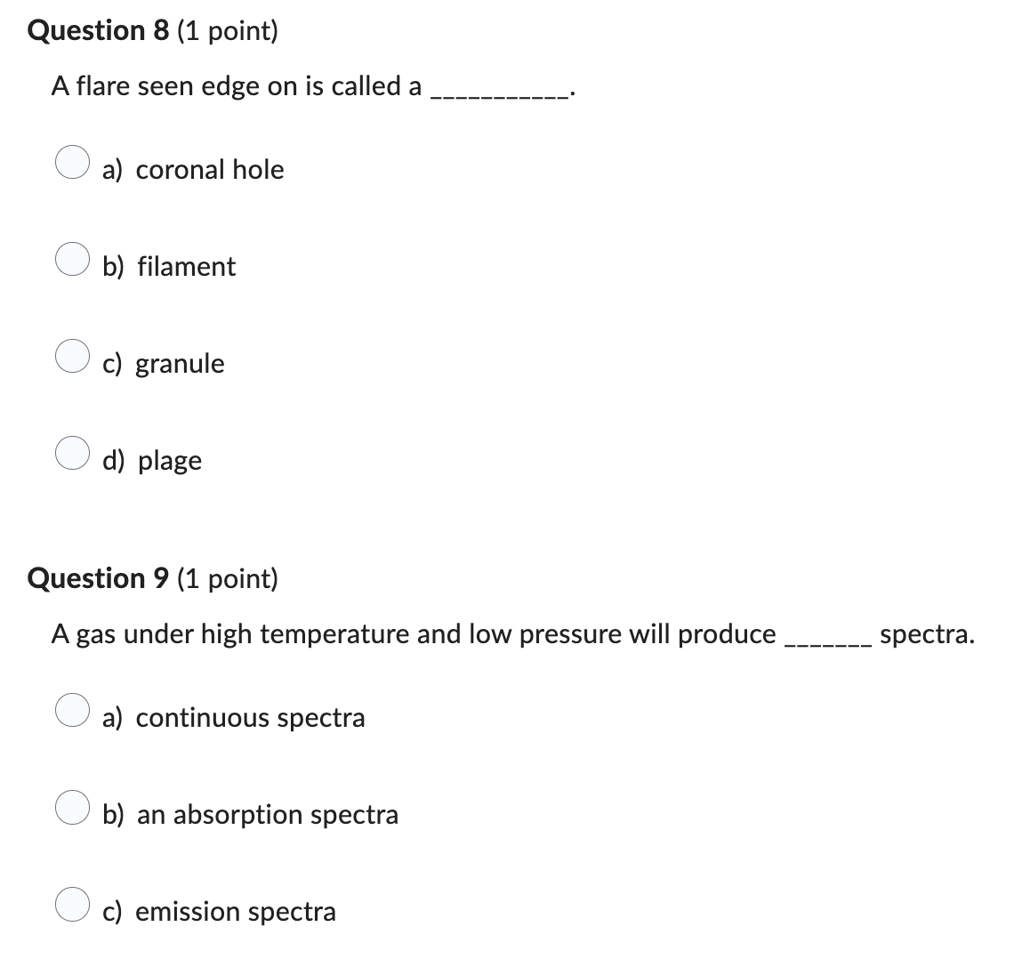 Solved Question 8 (1 ﻿point)A flare seen edge on is called | Chegg.com