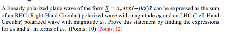 Solved A linearly polarized plane wave of the form Ē = | Chegg.com