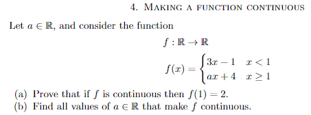 Solved 4. MAKING A FUNCTION CONTINUOUS Let a∈R, and consider | Chegg.com