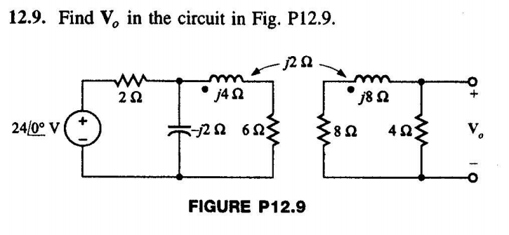 Solved 12.9. Find Vo in the circuit in Fig. P12.9. FIGURE | Chegg.com