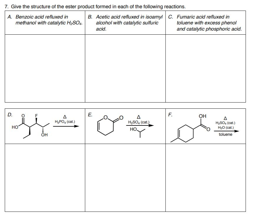 Solved 7. Give the structure of the ester product formed in | Chegg.com