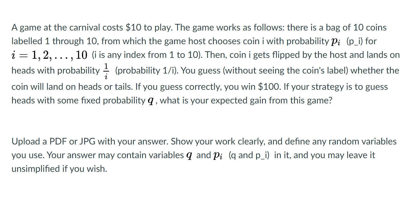 Solved A game at the carnival costs $10 to play. The game | Chegg.com