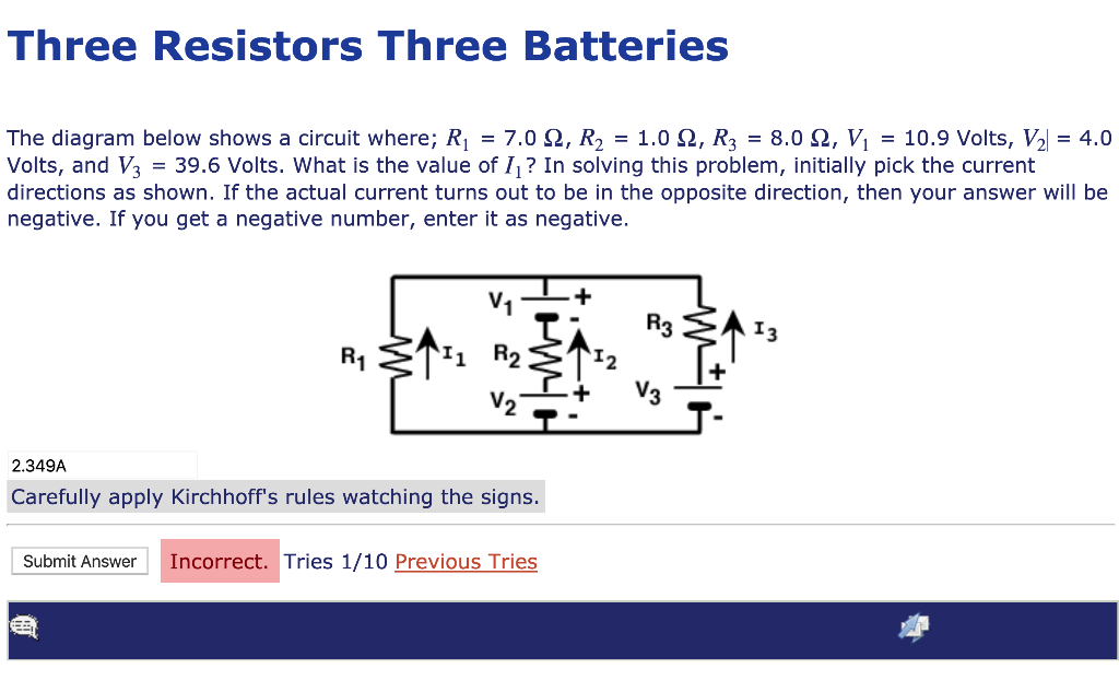 Solved Three Resistors Three Batteries The diagram below | Chegg.com