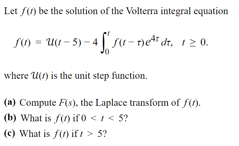 Solved Let f(t) be the solution of the Volterra integral | Chegg.com