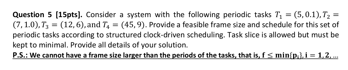 Solved Question 5 [15pts]. Consider a system with the | Chegg.com