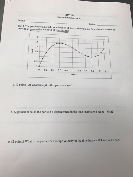 Solved PHY 121 Recitation Exercise W3 Name: Section: Part I: | Chegg.com
