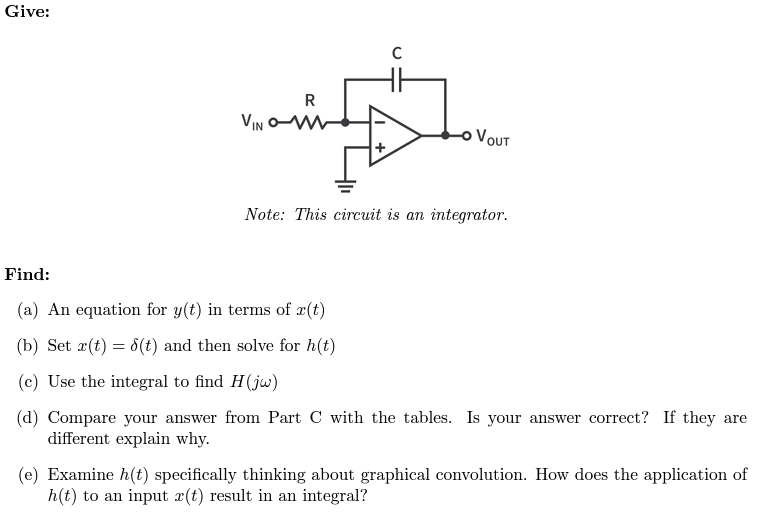 Solved Give: Note: 'I'his circuit is an integrator. Find: | Chegg.com