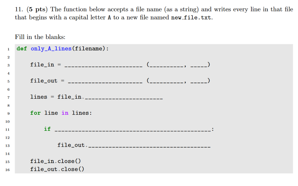 Solved 11. (5 pts) The function below accepts a file name | Chegg.com