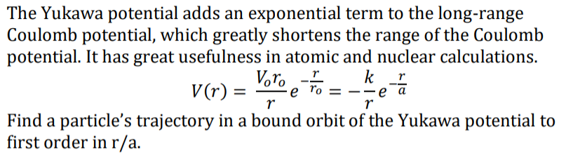 Solved The Yukawa Potential Adds An Exponential Term To The