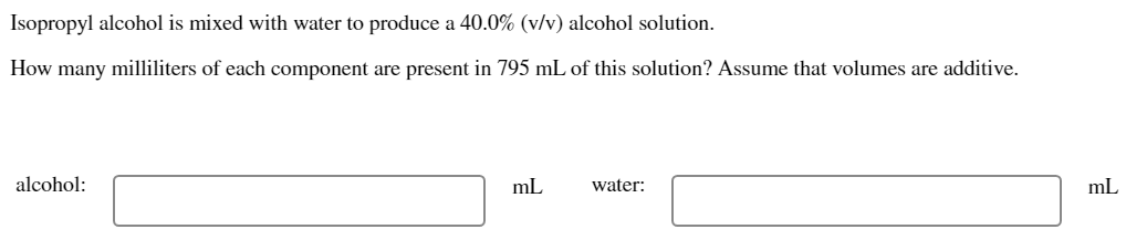 Solved Isopropyl alcohol is mixed with water to produce a | Chegg.com