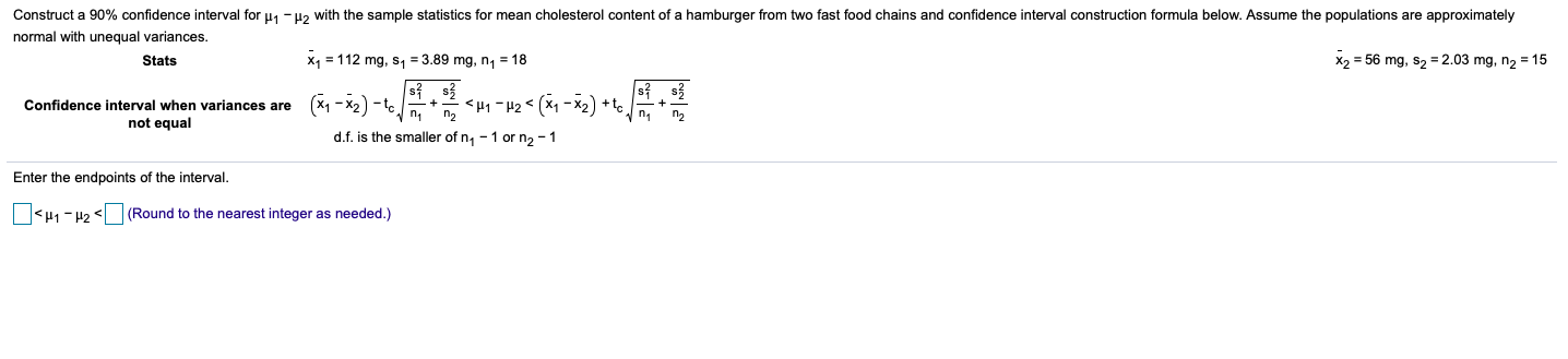 Solved Construct a 90% confidence interval for H1 H2 with | Chegg.com
