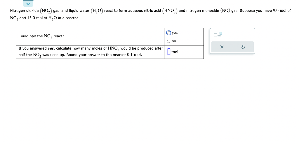 Solved Nitrogen dioxide (NO2) gas and liquid water (H2O) | Chegg.com