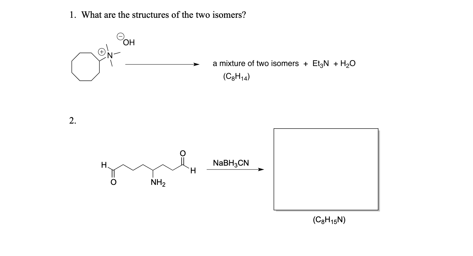 Solved 1. What are the structures of the two isomers? 2. | Chegg.com