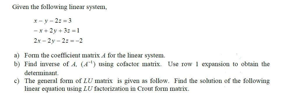 Solved Given the following linear system, | Chegg.com